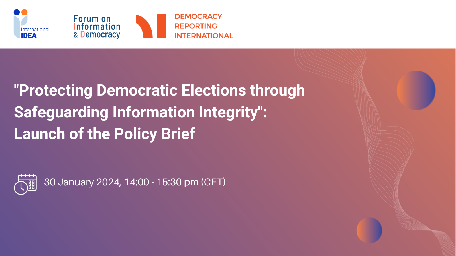 Protecting Democratic Elections through Safeguarding Information Integrity: Launch of the Policy ...